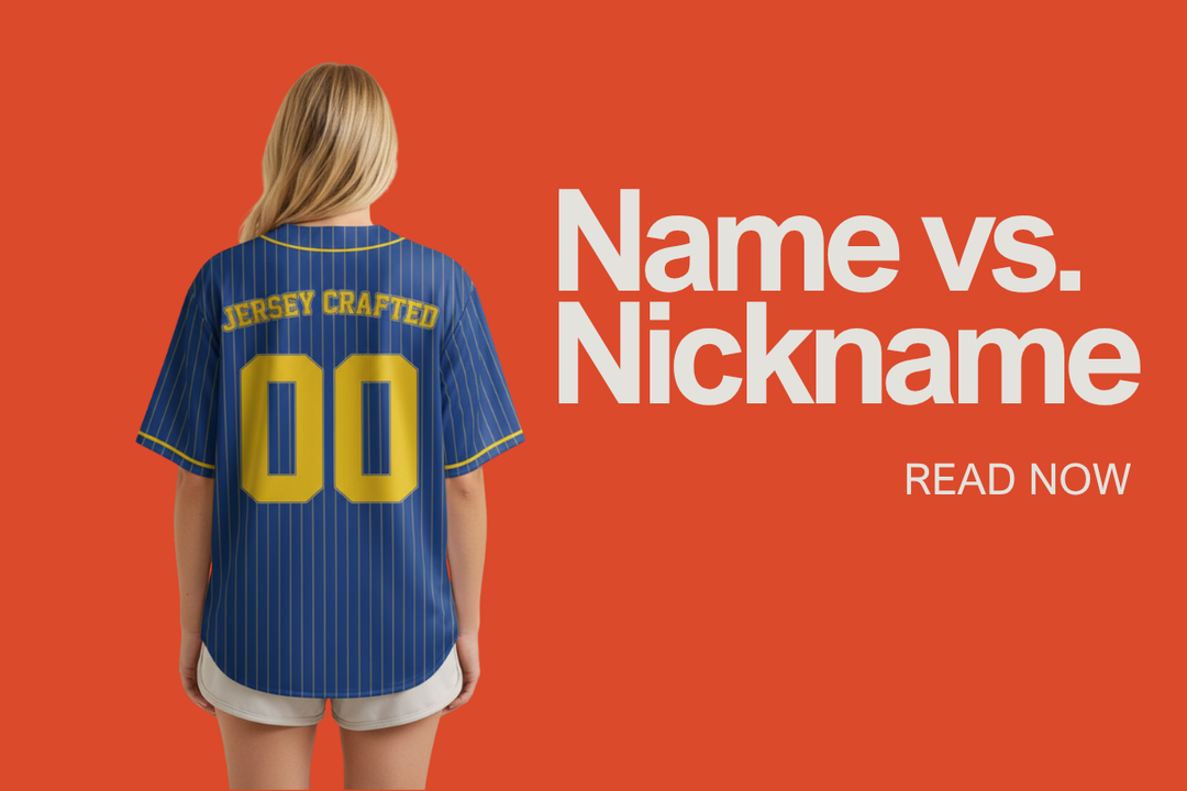 Name vs. Nickname: What Belongs on Your Custom Baseball Jersey Back ...